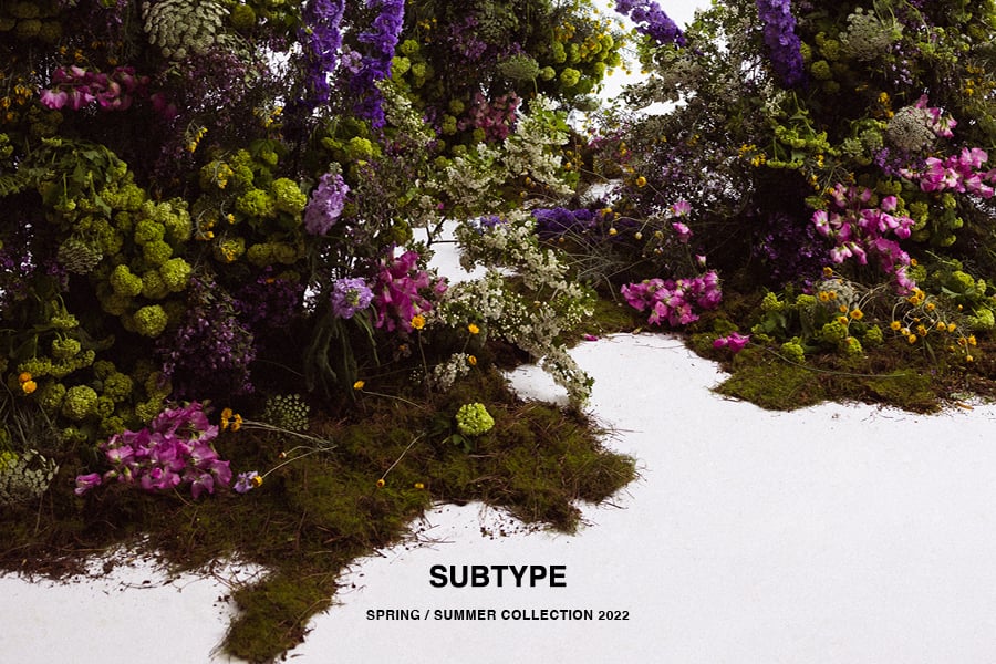 Spring/Summer 22 | SUBTYPE
